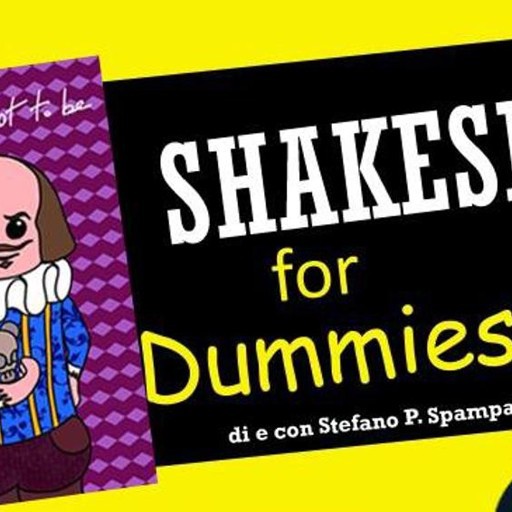 Shakespeare for Dummies - Cronaca